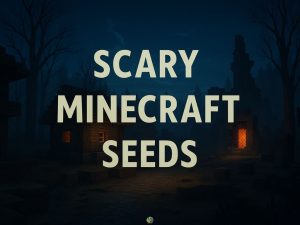 Best Scary Minecraft Seeds: Explore the Creepiest Worlds - Free Builders