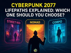 Cyberpunk 2077 Lifepaths: Street Kid, Nomad, or Corpo? - Free Builders